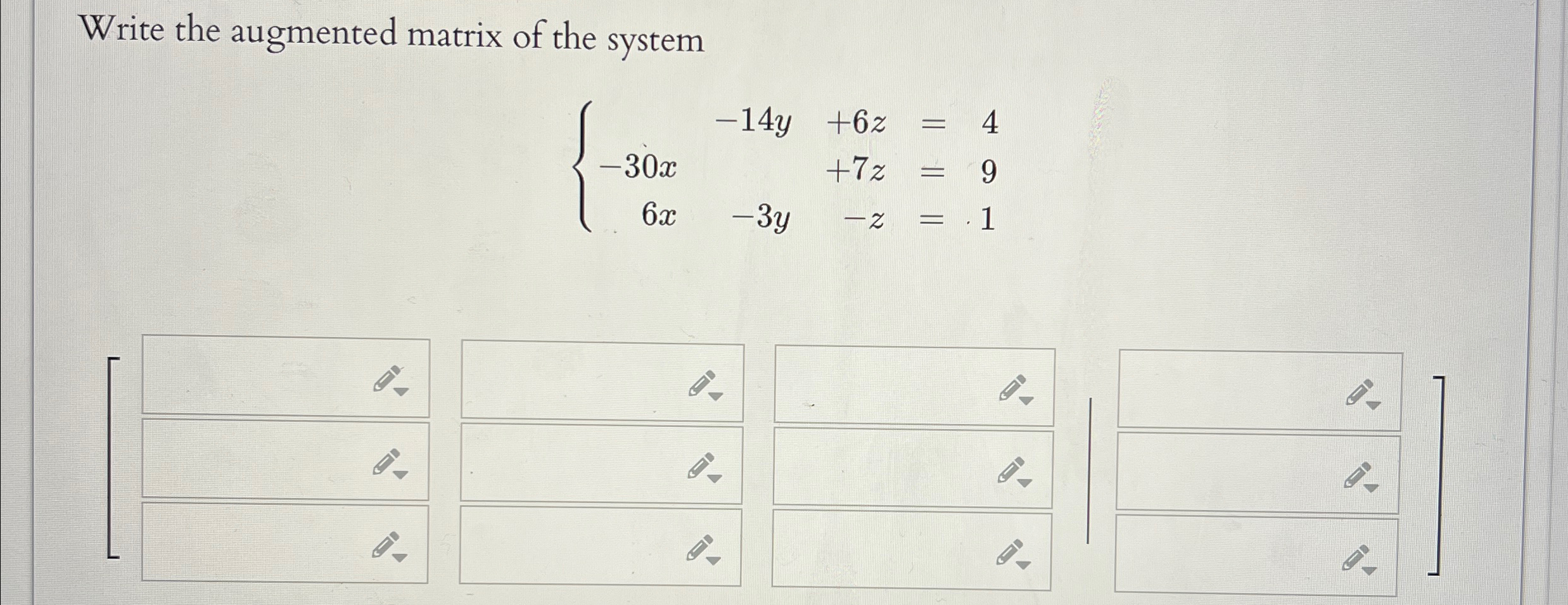 Solved Write the augmented matrix of the | Chegg.com