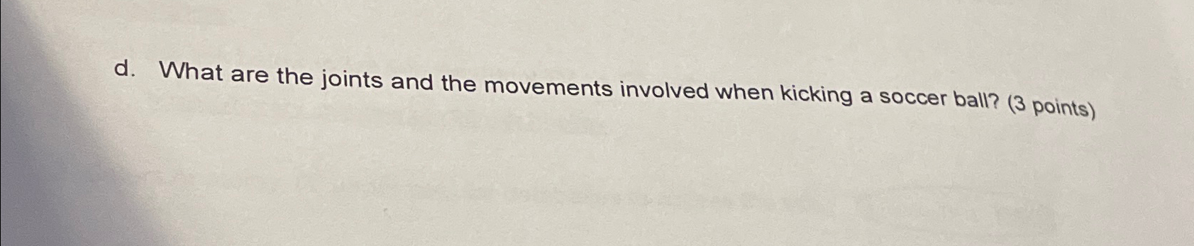 Solved d. ﻿What are the joints and the movements involved | Chegg.com
