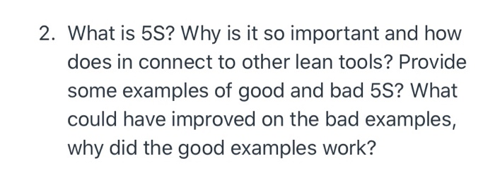 Solved 2. What is 5S? Why is it so important and how does in | Chegg.com