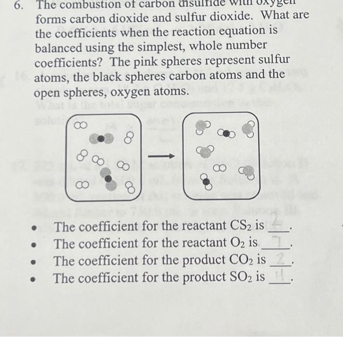Solved 6. The combustion of carbon dis forms carbon dioxide | Chegg.com