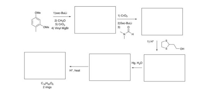 1) sec-BuLi 2) CH2O 3) CrO3 4) Vinyl MgBr 1) H∗ 2 | Chegg.com