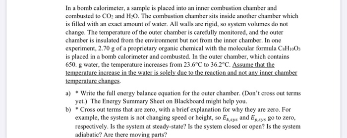 Solved In a bomb calorimeter, a sample is placed into an | Chegg.com