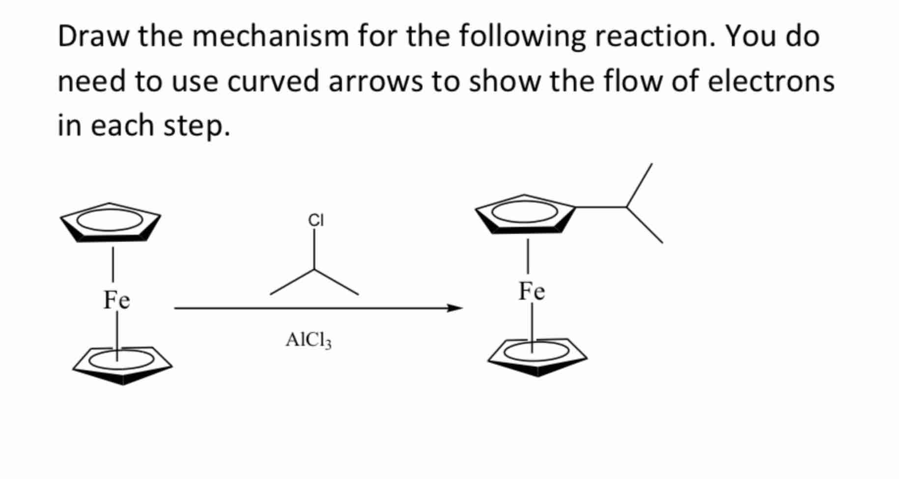 Solved Draw the mechanism for the following reaction. You do | Chegg.com