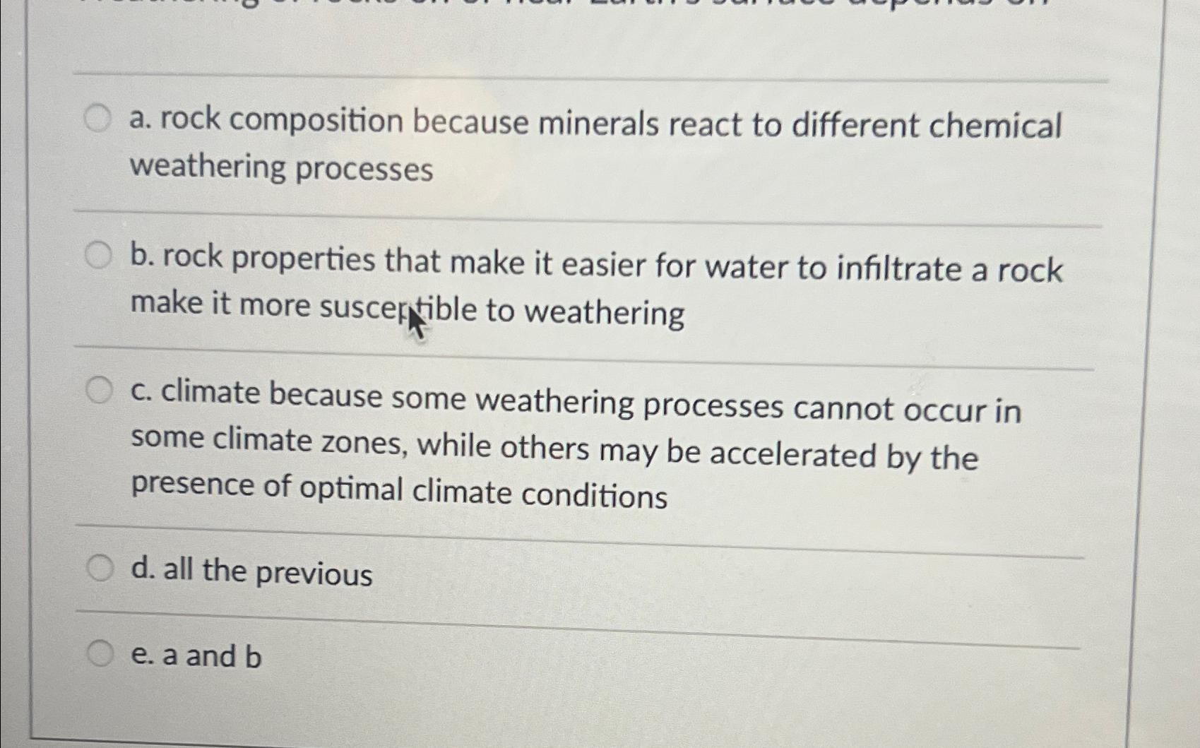 Solved a. ﻿rock composition because minerals react to | Chegg.com