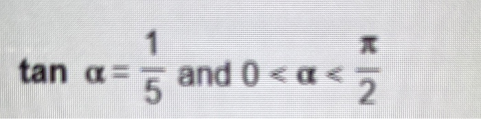 Solved 1 tan a= 5 and 0 | Chegg.com