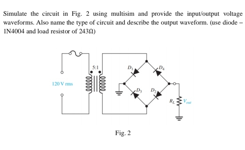 Solved Simulate The Circuit In Fig 2 ﻿using Multisim And 