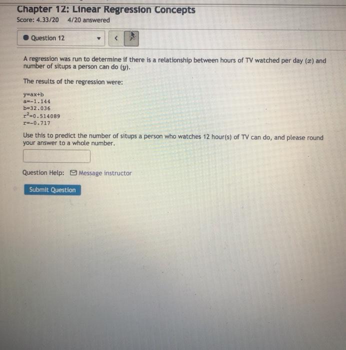 Solved Chapter 12: Linear Regression Concepts Score: 4.33/20 | Chegg.com Solved Chapter 12: Linear Regression Concepts Score: 4.33/20 | Chegg.com