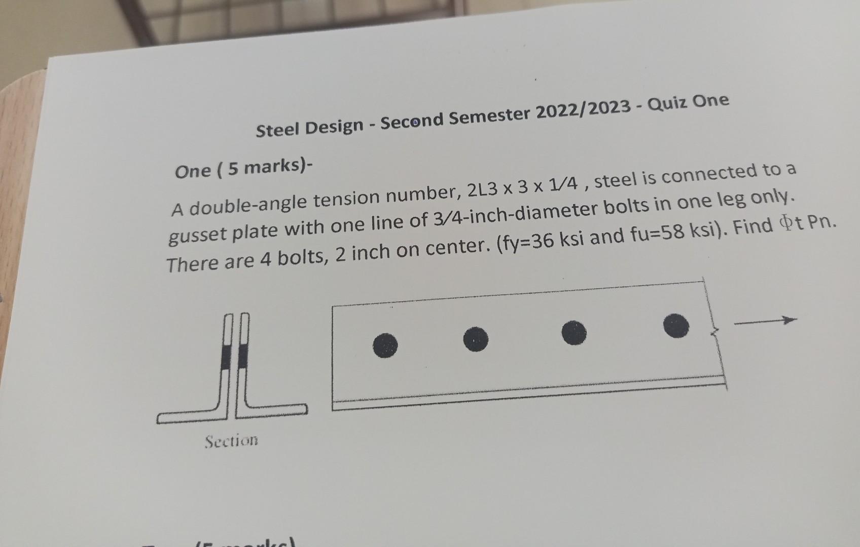 Steel Design - Second Semester 2022/2023 - Quiz One | Chegg.com