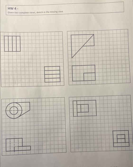 Solved HW 4 - Given two complete views, sketch in the | Chegg.com