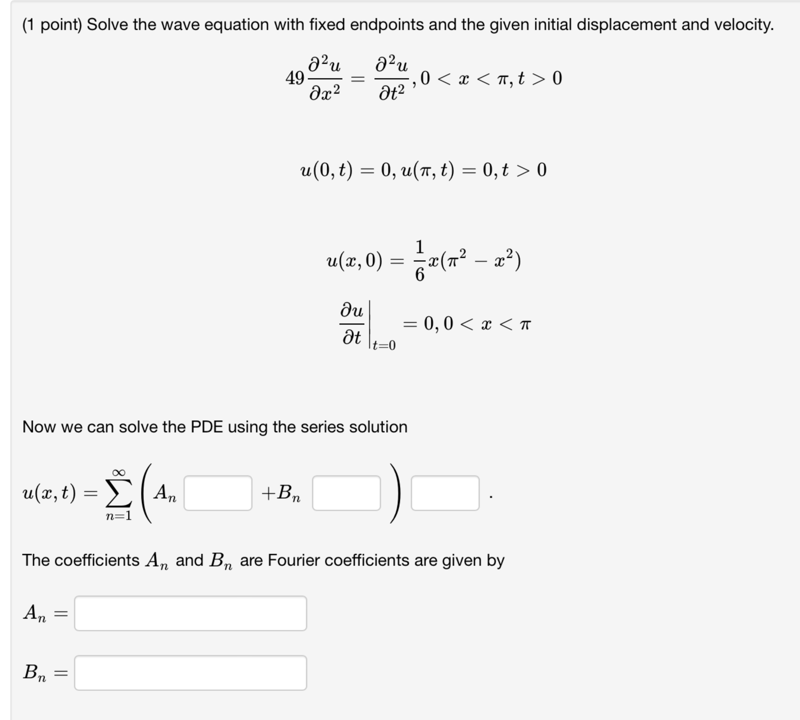 Solved (1 ﻿point) ﻿Solve the wave equation with fixed | Chegg.com