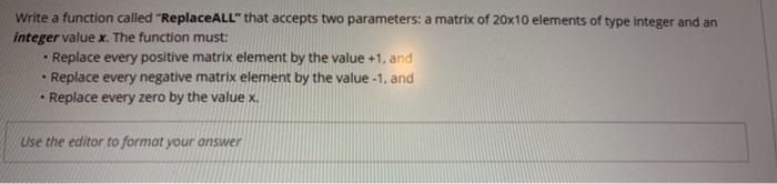 Solved Write a function called "ReplaceALL" that accepts two | Chegg.com