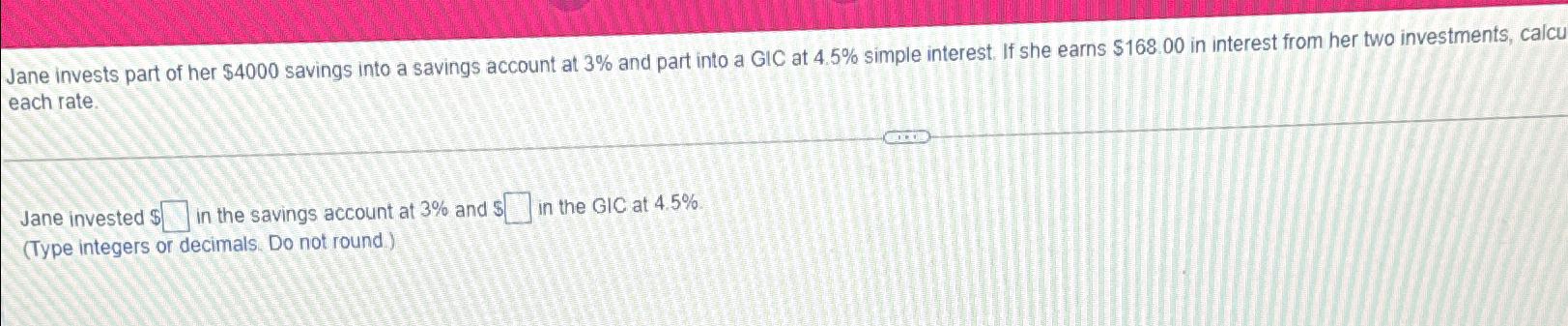 Solved Jane invests part of her $4000 ﻿savings into a | Chegg.com