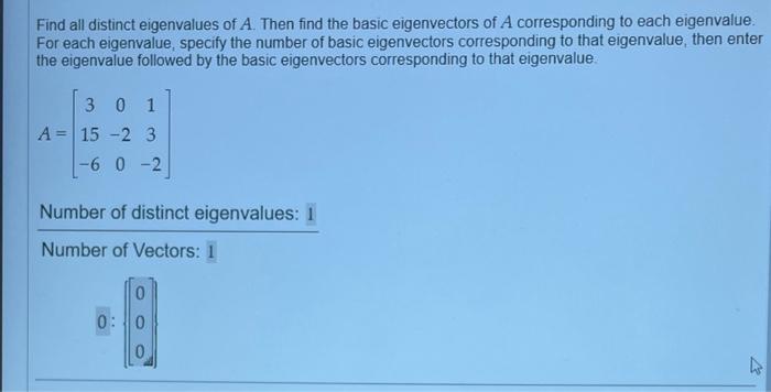 Solved Find all distinct eigenvalues of A. Then find the | Chegg.com