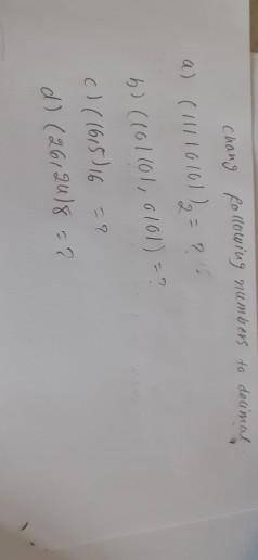 Solved chang following numbers to decimal a) (11110 101 12 = | Chegg.com