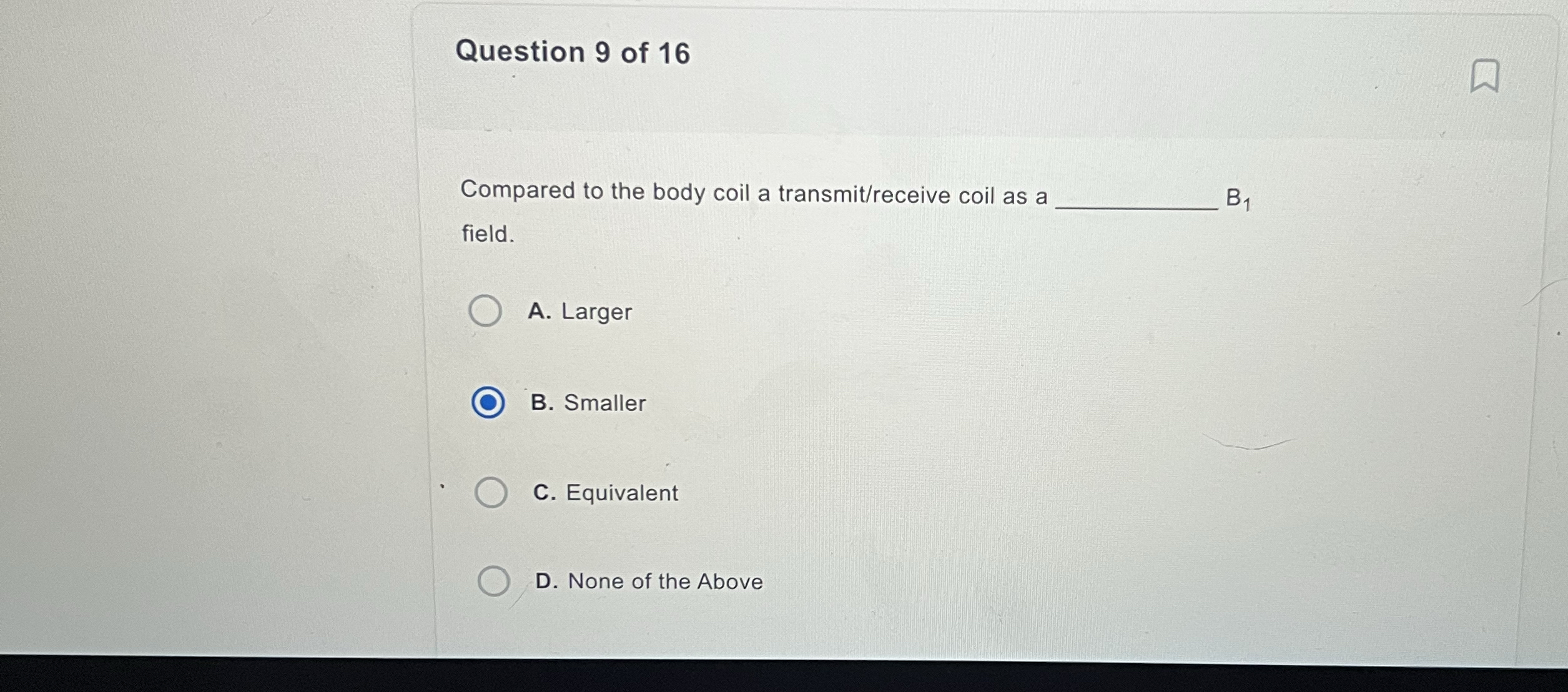 Solved Question 9 ﻿of 16Compared to the body coil a | Chegg.com