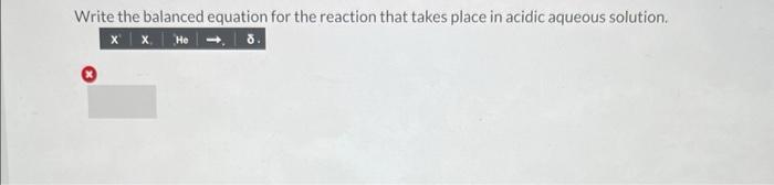 Solved Consider the following (unbalanced) net ionic | Chegg.com