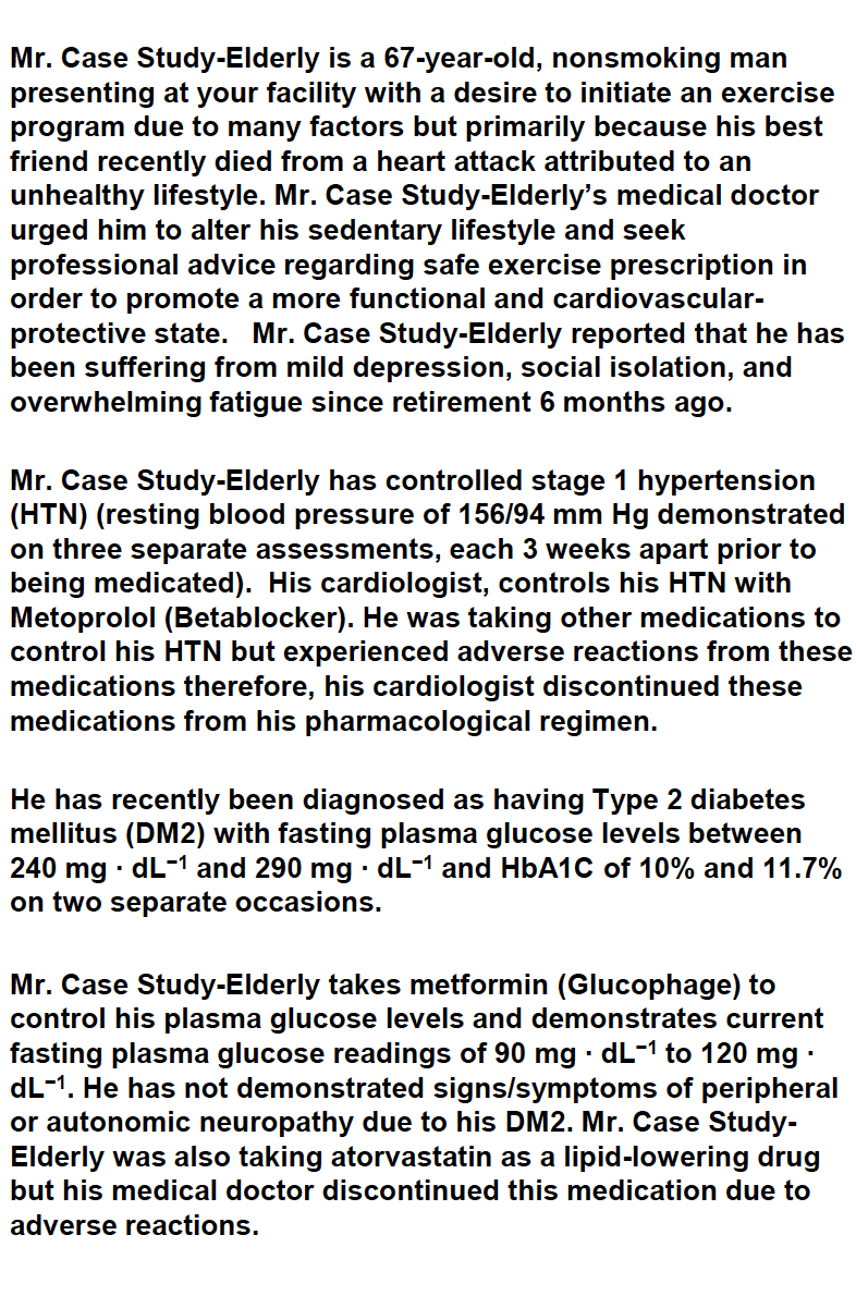 Mr. Case Study-Elderly is a 67-year-old, nonsmoking | Chegg.com
