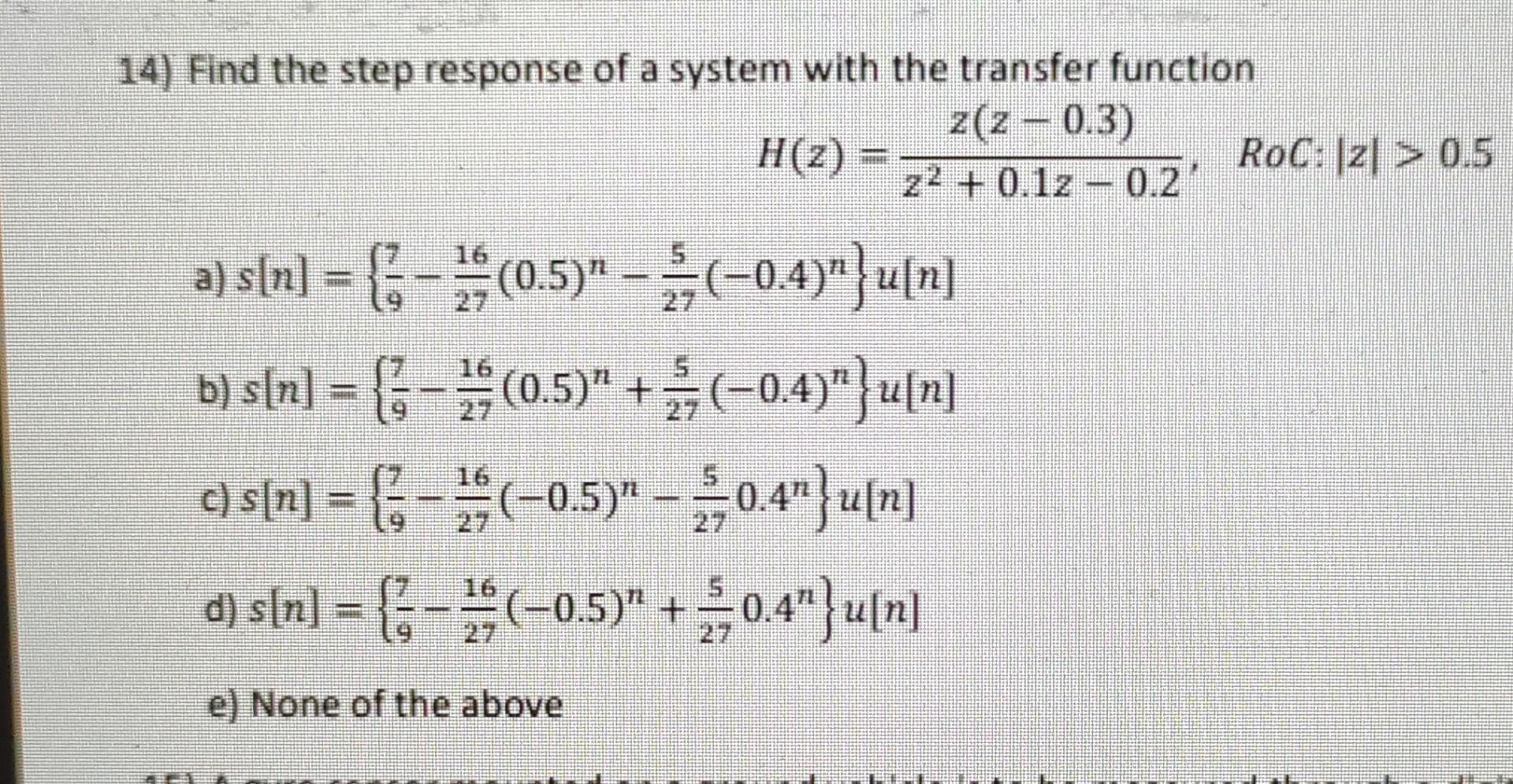 14) Find the step response of a system with the | Chegg.com