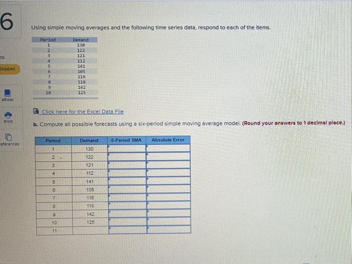 Solved 6 Using simple moving averages and the following time | Chegg.com