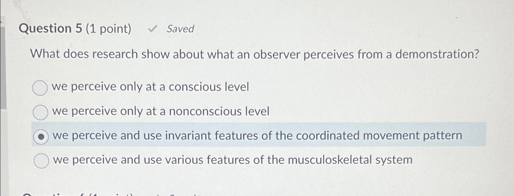 Solved Question 5 (1 ﻿point) ﻿SavedWhat does research show | Chegg.com