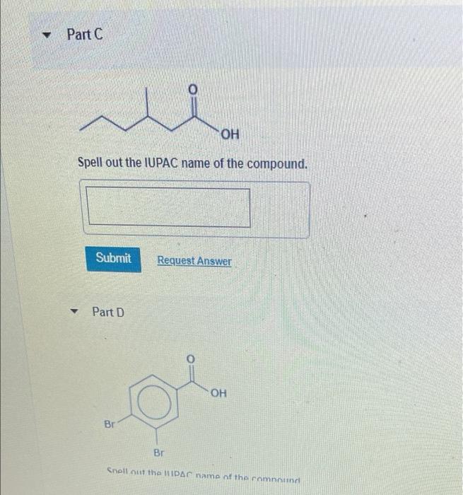 Solved Part A O COM CH3 -CH2-C-OH Spell out the IUPAC name | Chegg.com