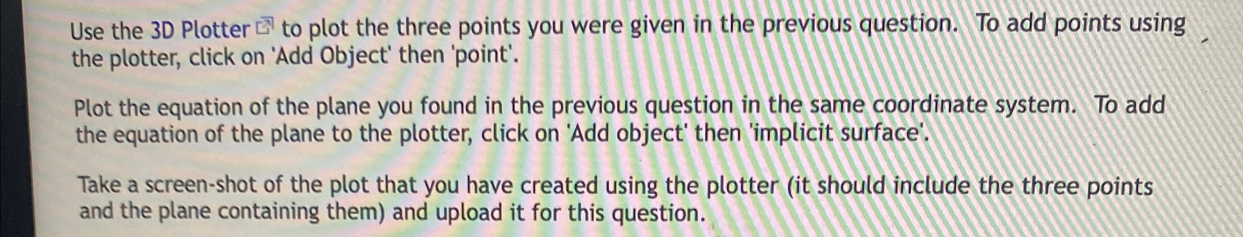 Use the 3D Plotter ?3 ﻿to plot the three points you | Chegg.com