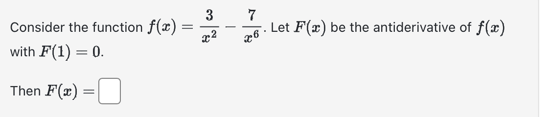 Solved Consider the function f(x)=3x2-7x6. ﻿Let F(x) ﻿be the | Chegg.com