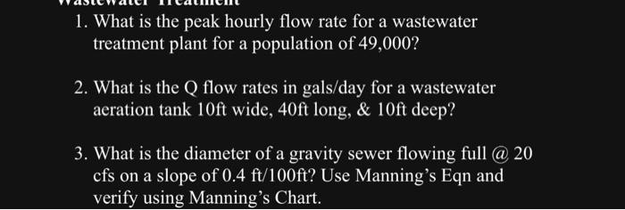 Solved 1. What is the peak hourly flow rate for a wastewater | Chegg.com