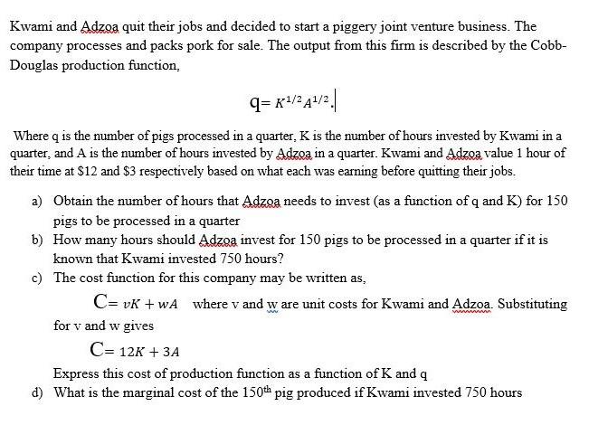 Kwami and Adzoa quit their jobs and decided to start | Chegg.com