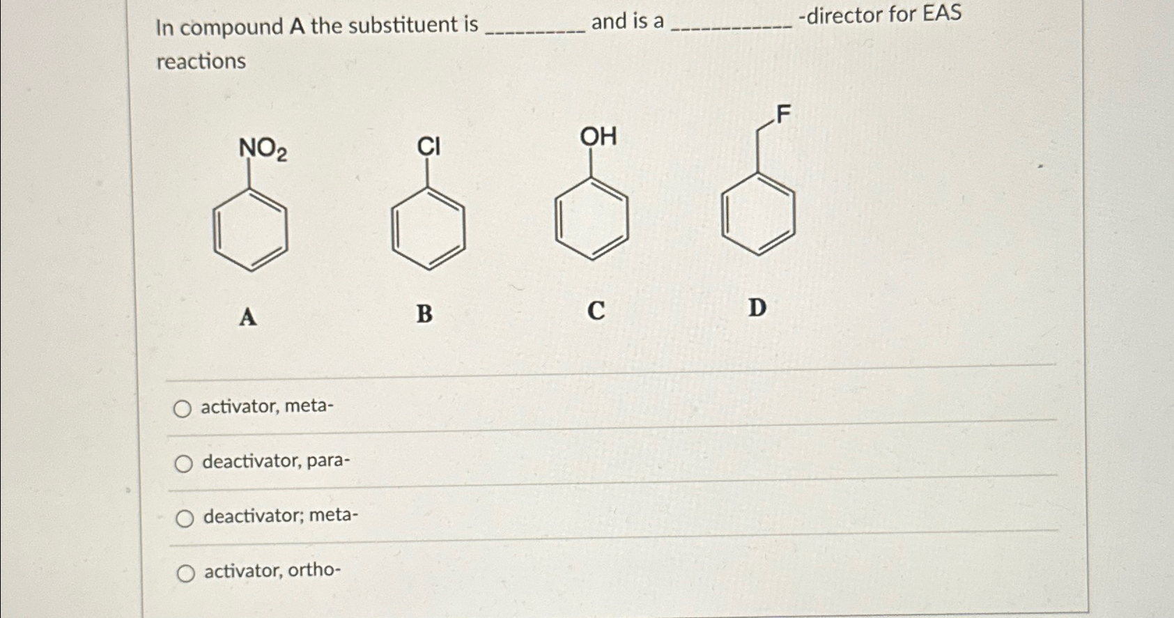 Solved In compound A the substituent is and is a -director | Chegg.com