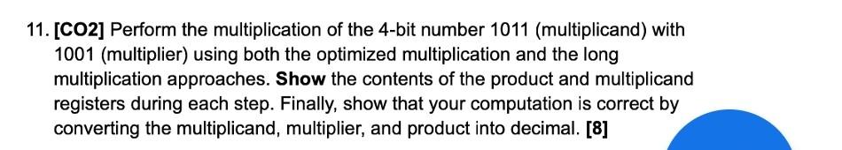 Solved 11. [CO2] Perform the multiplication of the 4-bit | Chegg.com
