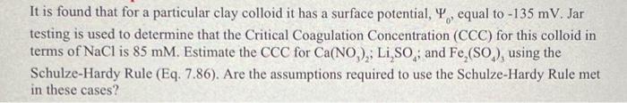 Solved It is found that for a particular clay colloid it has | Chegg.com