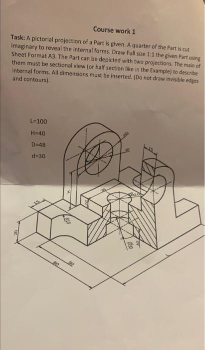 Solved Course work 1 Task: A pictorial projection of a Part | Chegg.com