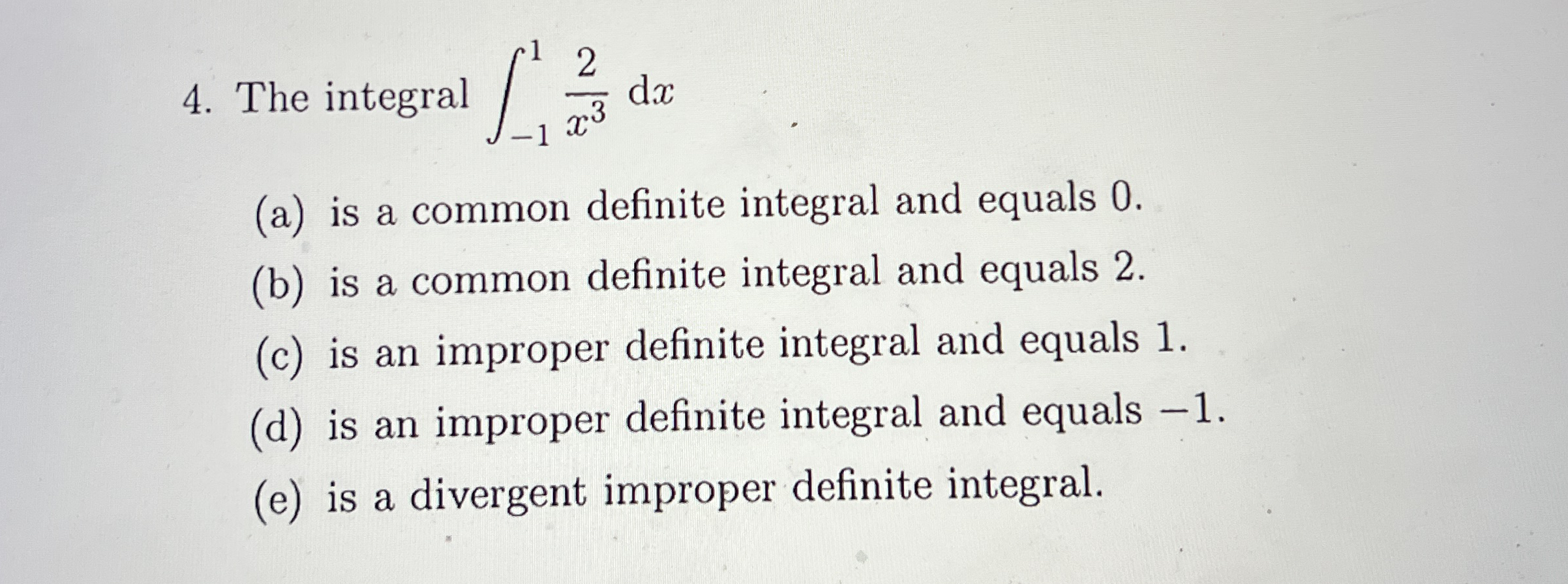 Solved The integral ∫-112x3dx(a) ﻿is a common definite | Chegg.com