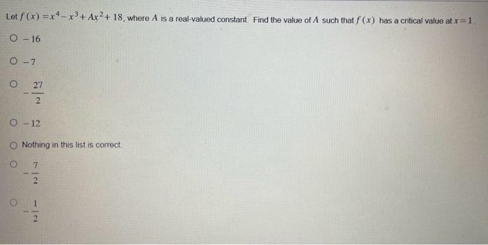 Solved Let F X X4−x3 Ax2 18 Where A Is A Real Valued