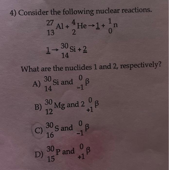 Solved 4) Consider the following nuclear reactions. | Chegg.com