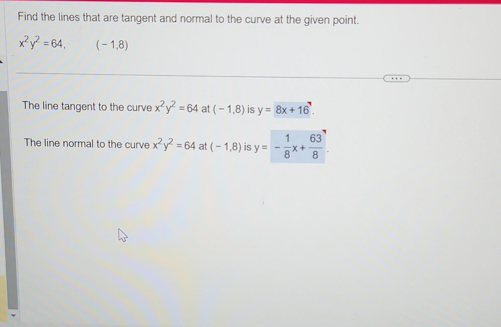 Solved Find the lines that are tangent and normal to the | Chegg.com