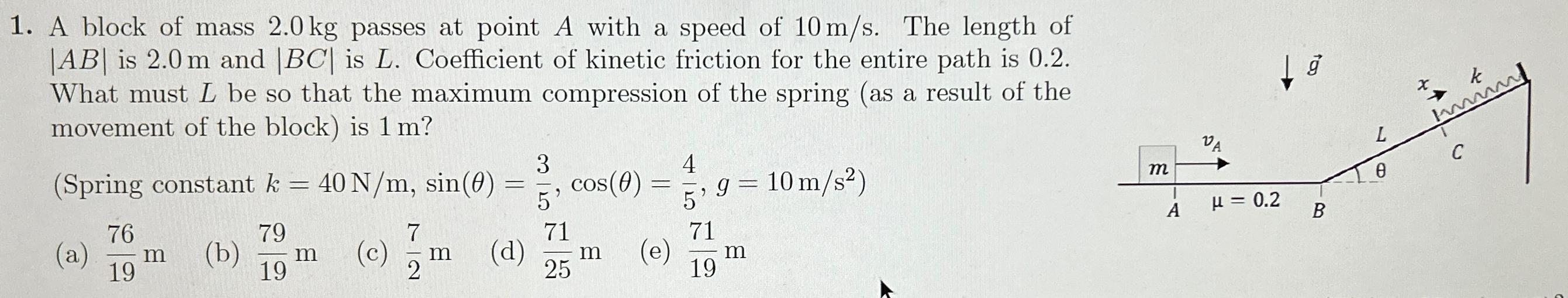Solved A block of mass 2.0kg ﻿passes at point A with a speed | Chegg.com