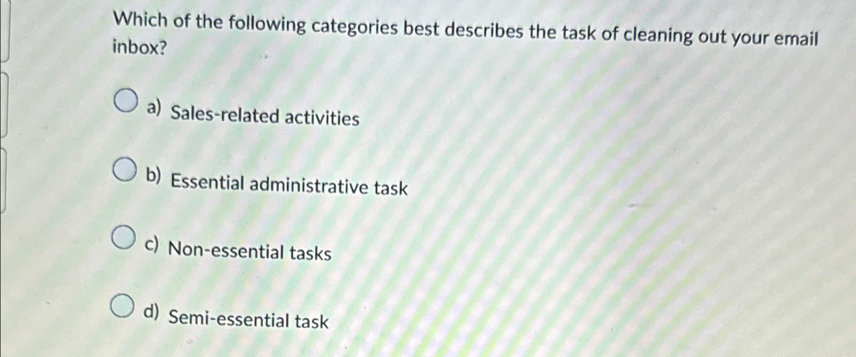 Solved Which of the following categories best describes the | Chegg.com