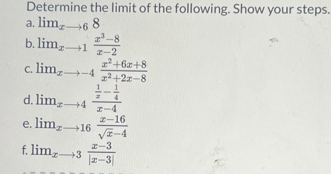 Solved Determine the limit of the following. Show your | Chegg.com