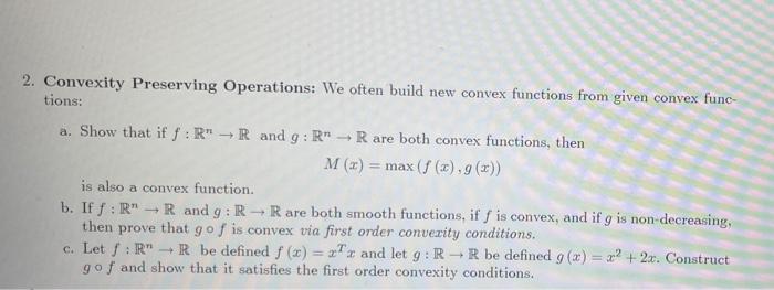 Solved - 2. Convexity Preserving Operations: We often build | Chegg.com