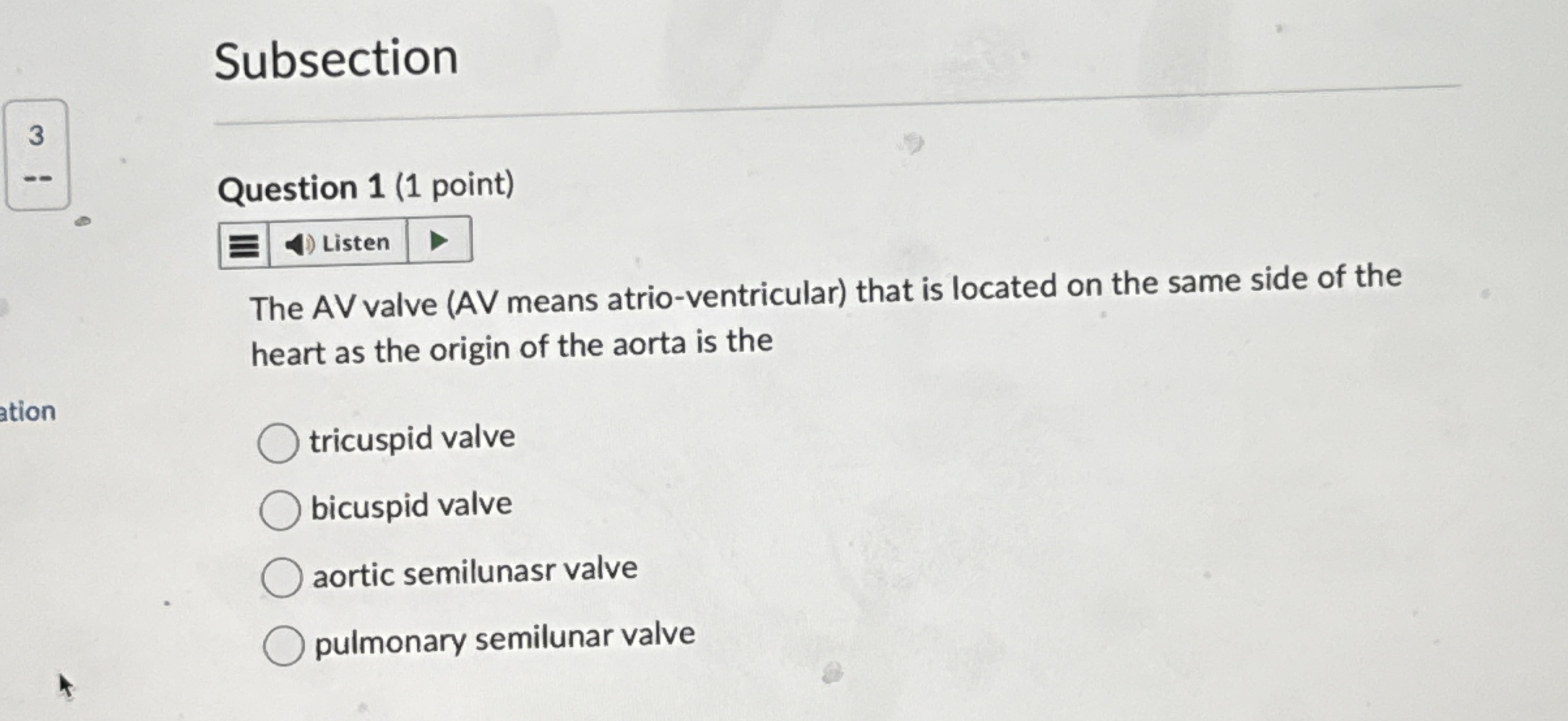 Subsection3Question 1 (1 ﻿point)The AV ﻿valve (AV | Chegg.com