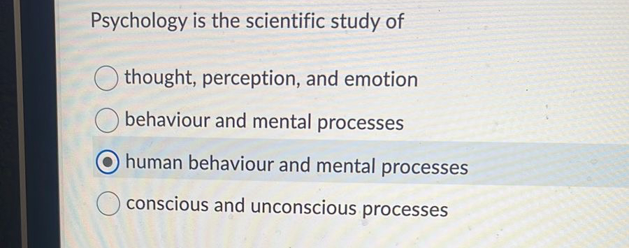 Solved Psychology is the scientific study of thought, | Chegg.com