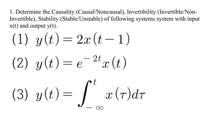 Solved 1. Determine the Causality (Causal/Noncausal), | Chegg.com