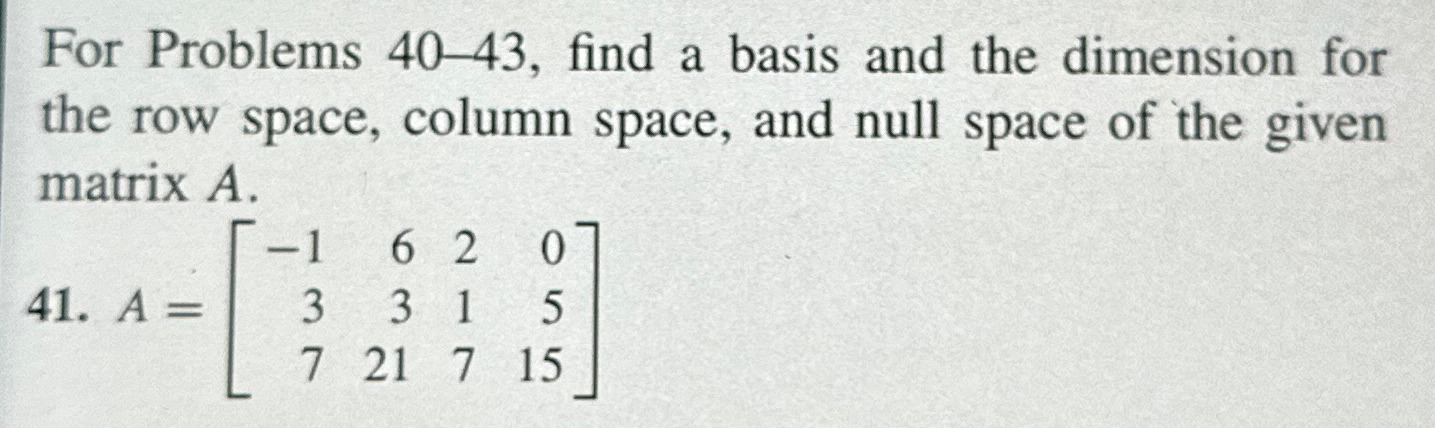 Solved For Problems 40-43, ﻿find a basis and the dimension | Chegg.com