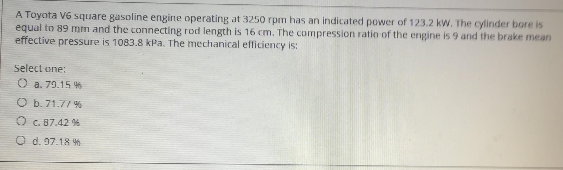 Solved A Toyota V6 square gasoline engine operating at 3250 | Chegg.com