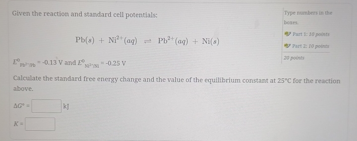 Solved Given the reaction and standard cell potentials:Type | Chegg.com