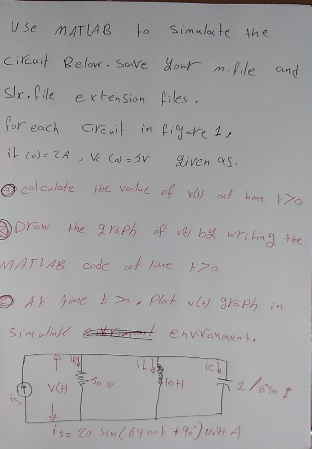Solved Use Matlab To Simulate The Circuit Below Save Your