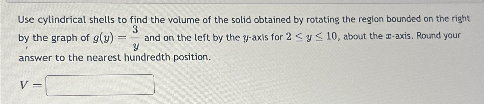 Solved Use cylindrical shells to find the volume of the | Chegg.com