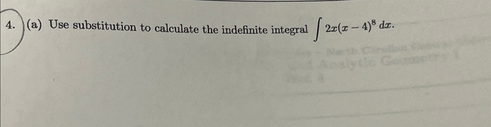 Solved (a) ﻿Use substitution to calculate the indefinite | Chegg.com